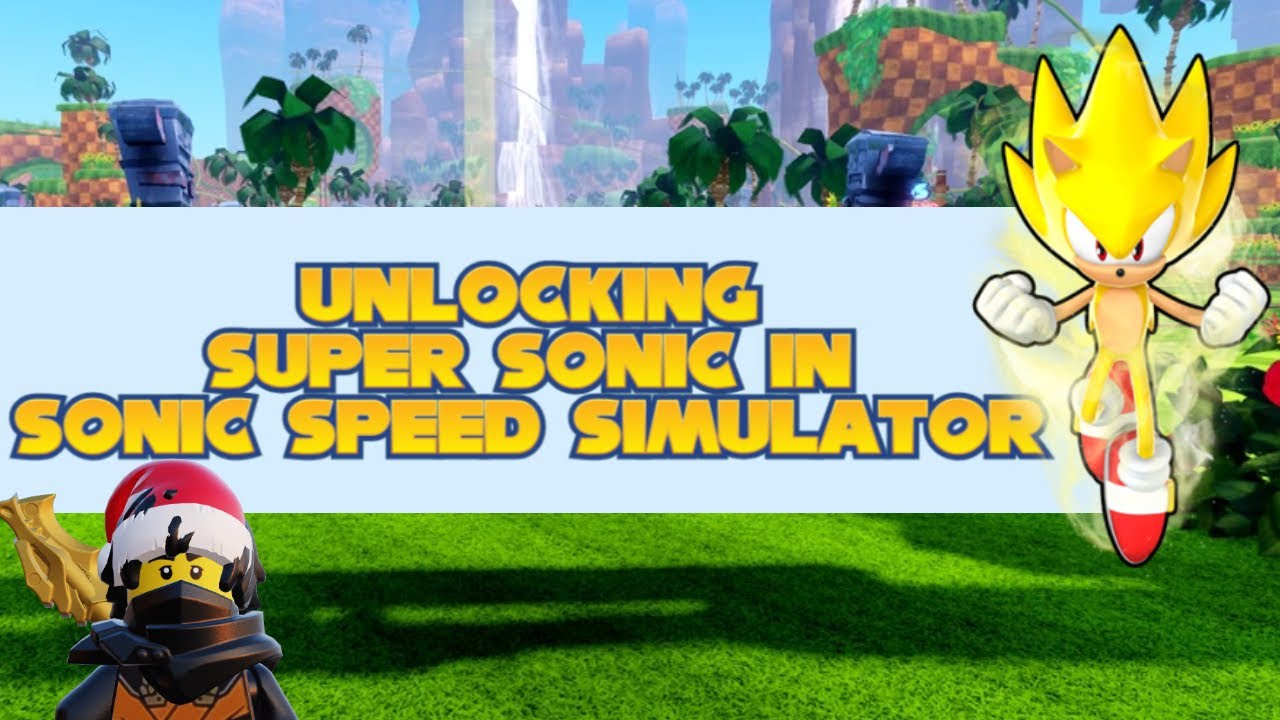 i unlocked super sonic in sonic speed simulator - YouTube