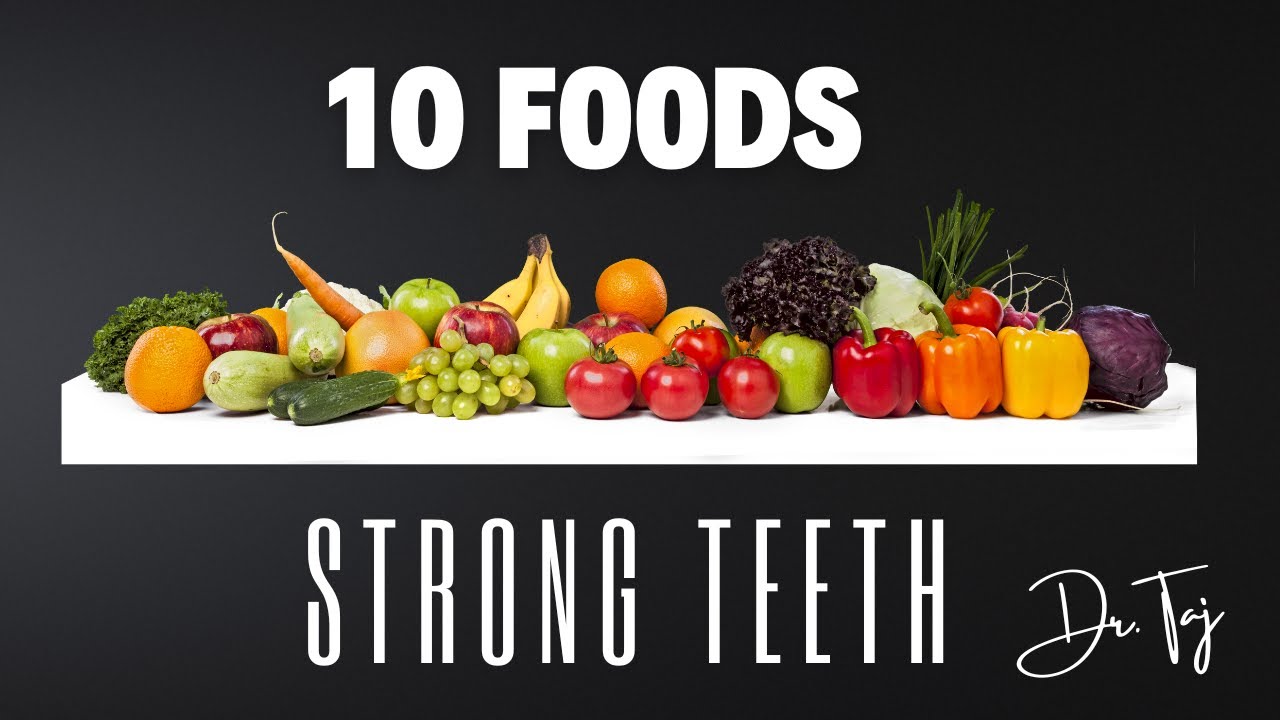 Boost Your Oral Health: Top 10 Foods for Stronger Teeth and Healthier ...