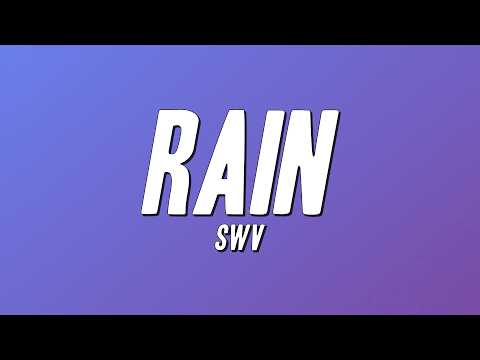 SWV - Rain (Lyrics)