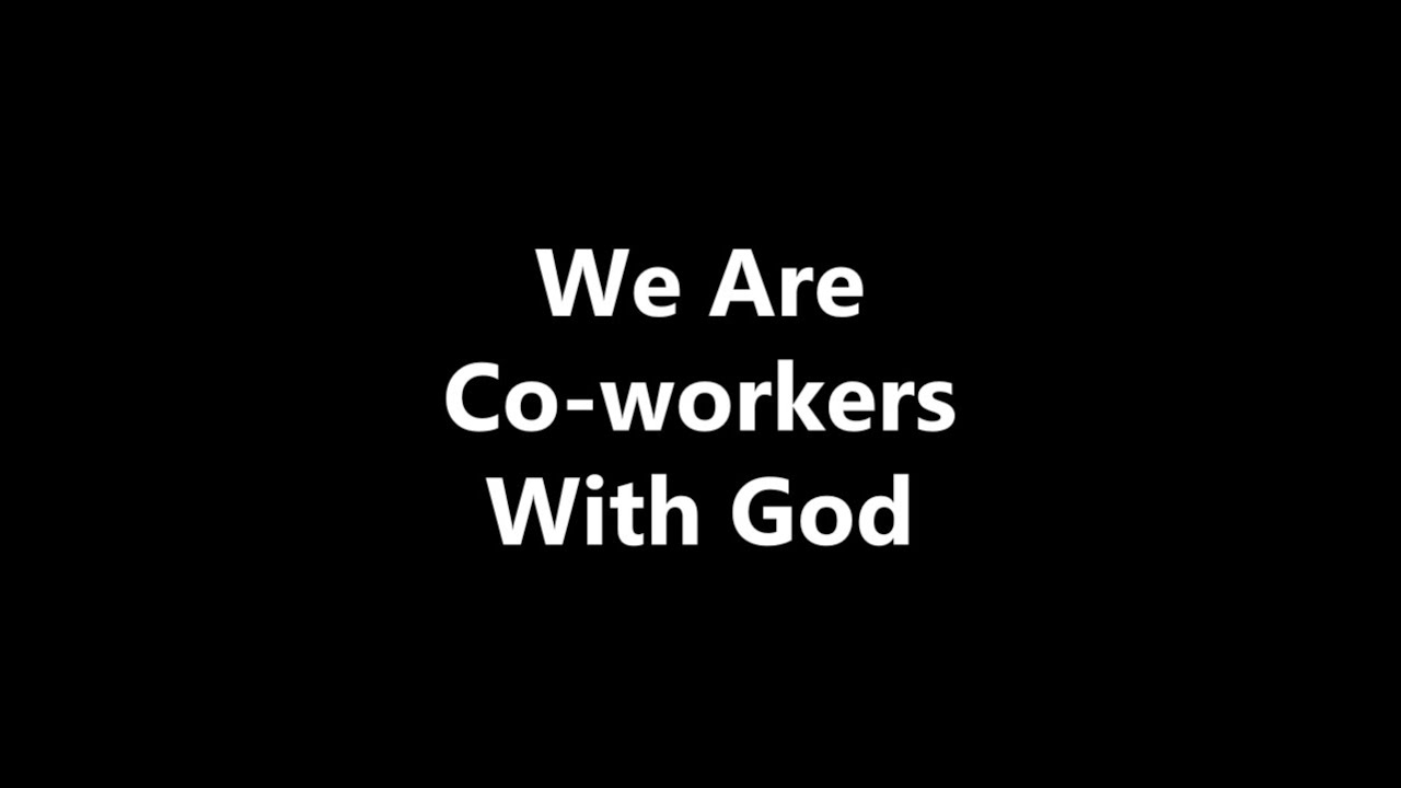 We Are Co-workers With God - 2021-09-05 Sermon - YouTube