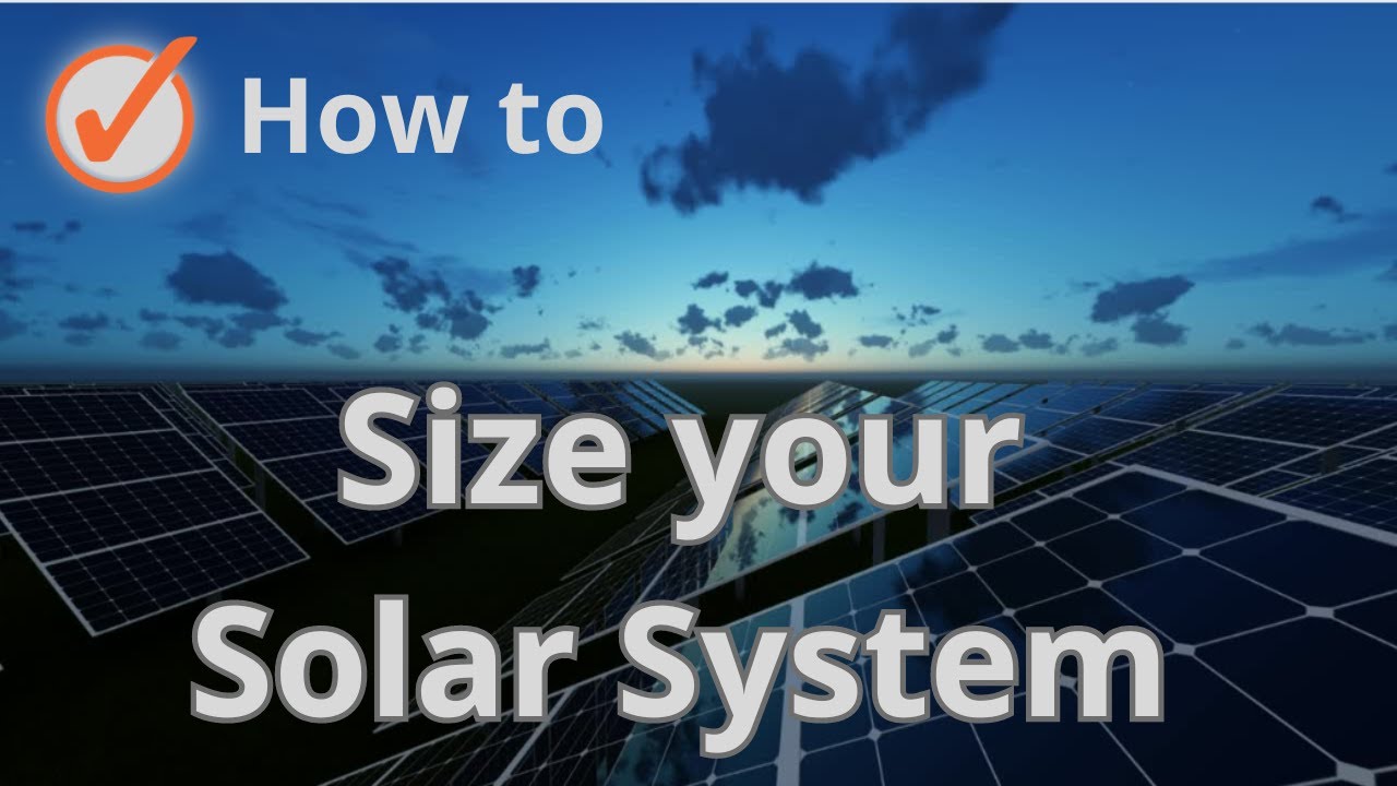 #2: How to Size your Solar System - YouTube