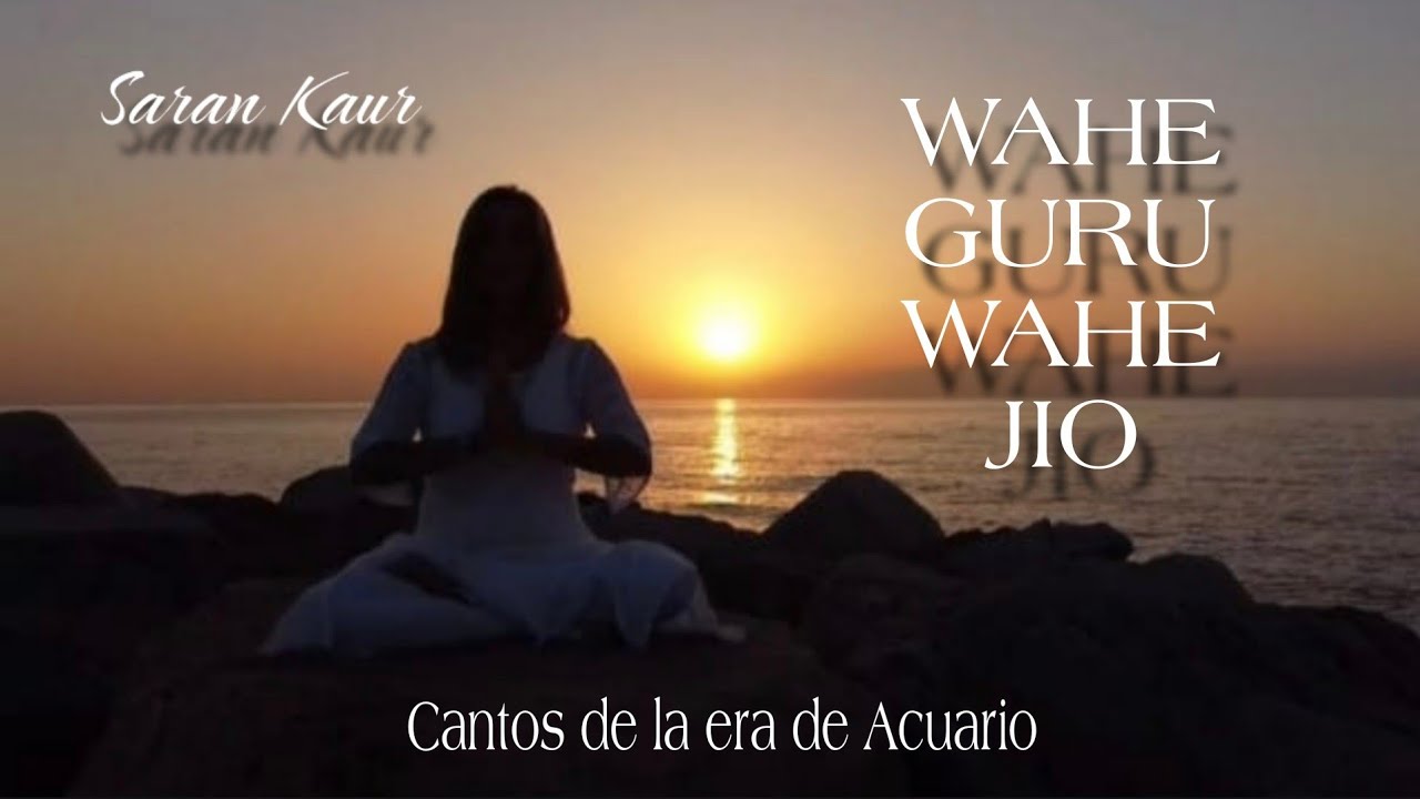 WAHE GURU WAHE JIO. - YouTube