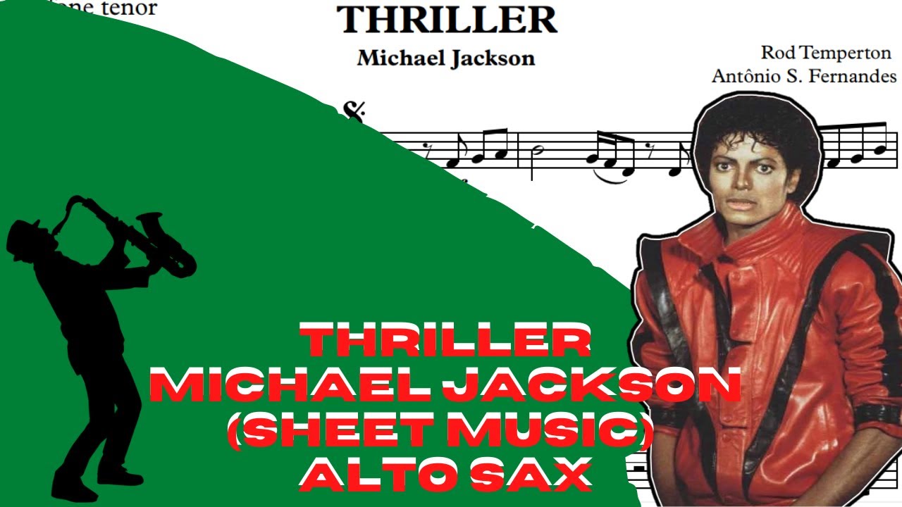 Thriller - Michael Jackson (Sheet Music) Alto Sax - YouTube