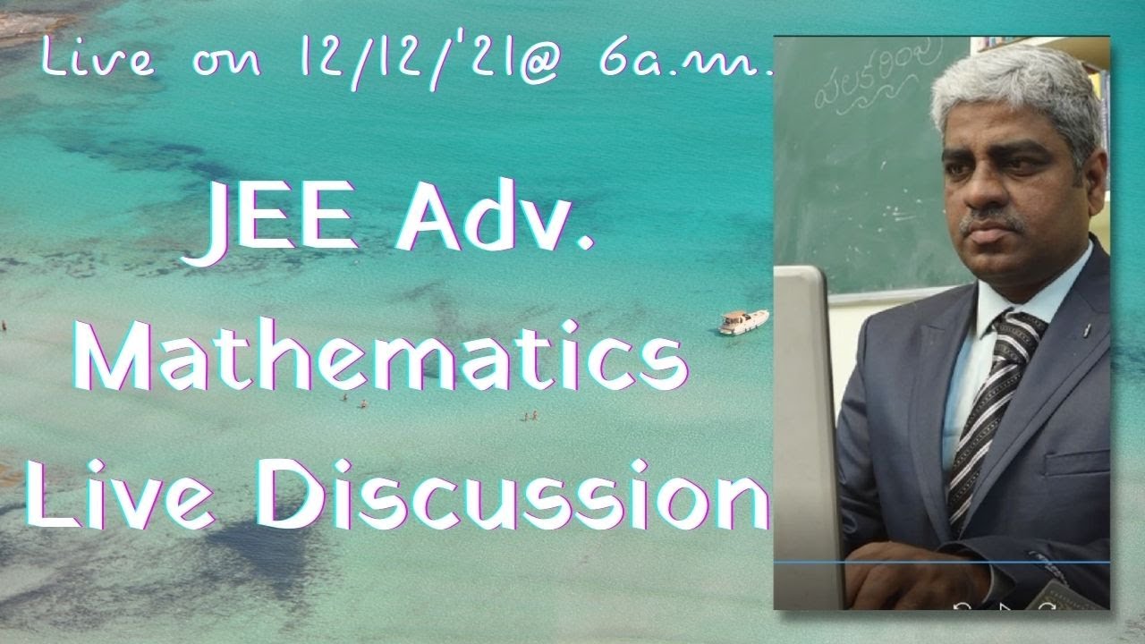 Mathematics JEE Adv. Question Paper Live Discussion | Day :08 - YouTube