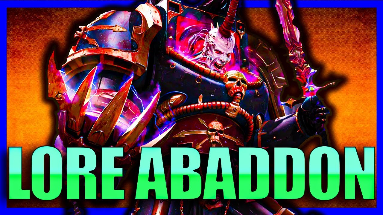 EL VILLANO DE WARHAMMER 40K: Lore de Abaddon el Saqueador - YouTube