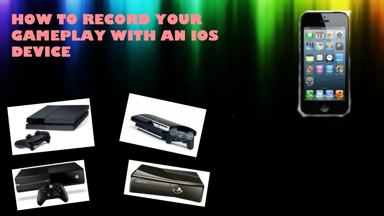 HOW TO RECORD YOU XBOX ONE,360 OR PS4,PS3 GAMEPLAY WITH IPAD ,IPHONE ...