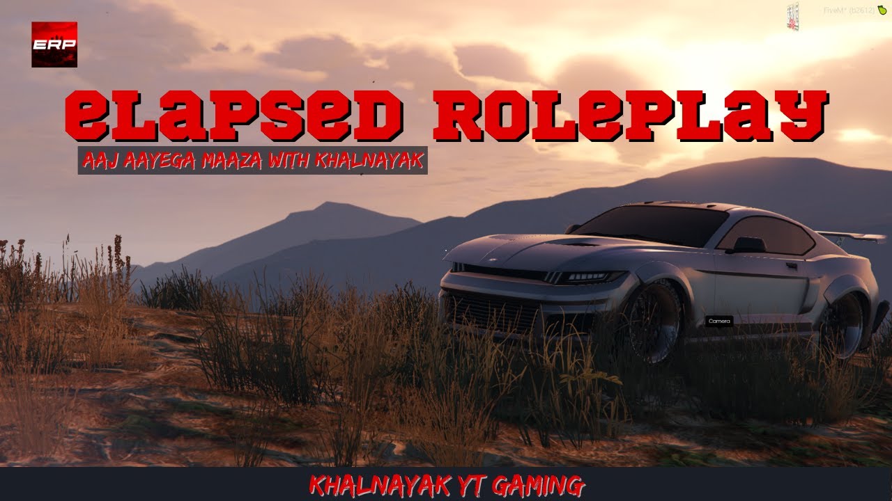 🔴I M BACK in ERP Aaj Aaega Maaza ELAPSED ROLEPLAY Gta v # ...