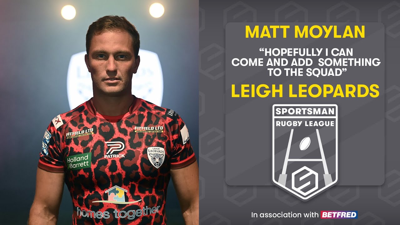 Leigh Leopards' new signing Matt Moylan on new Betfred @Super_League adventure | #leighleopards ...