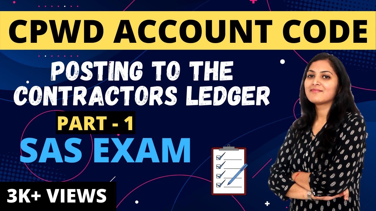 CPWD Account Code | Posting to the Contractors Ledger (part-1) - YouTube