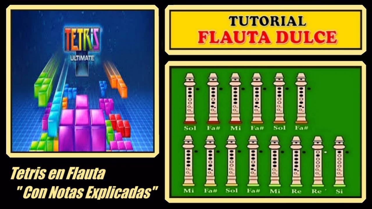 Tetris (Korobeiniki) en Flauta "Con Notas Explicadas" - YouTube