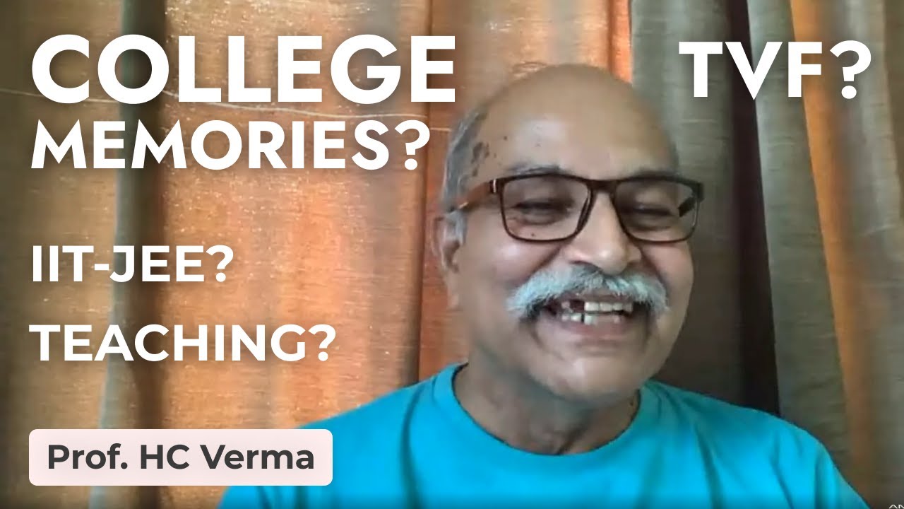In Conversation with Dr. HC Verma | IISER Kolkata | Prerna: The Maker's ...