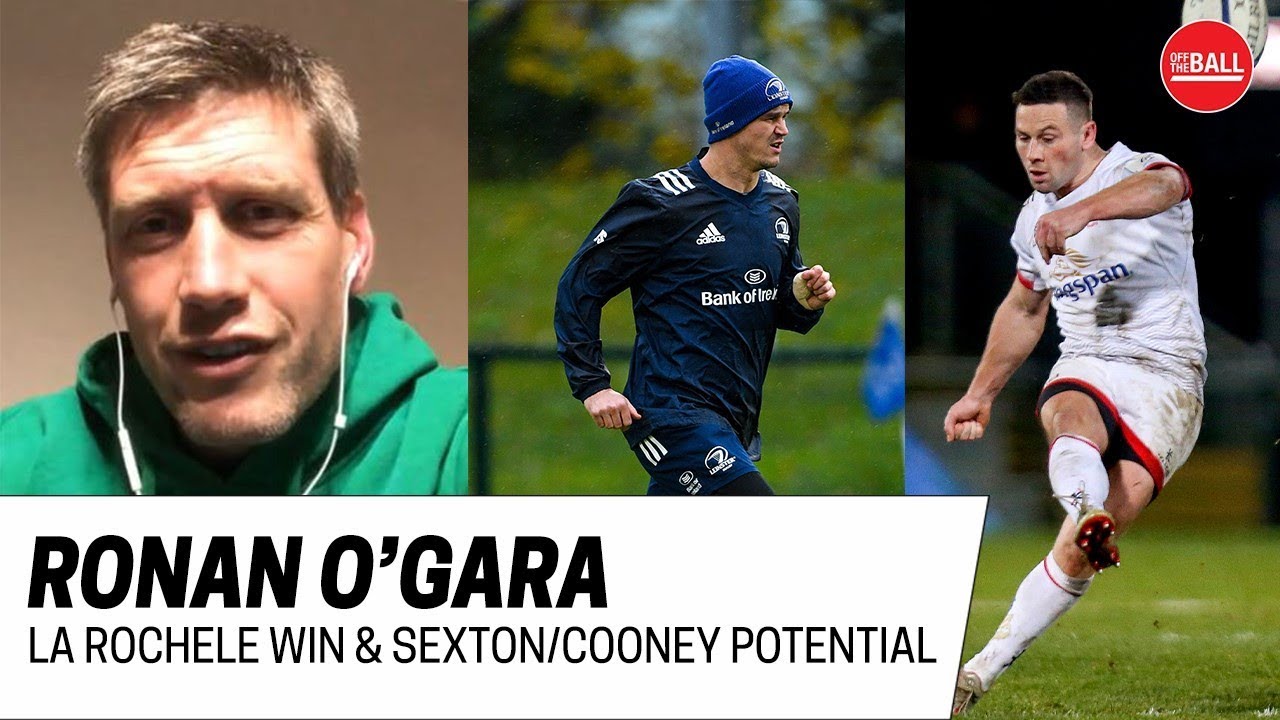 Ronan O'Gara | Cooney/Sexton partnership | La Rochelle's first European ...