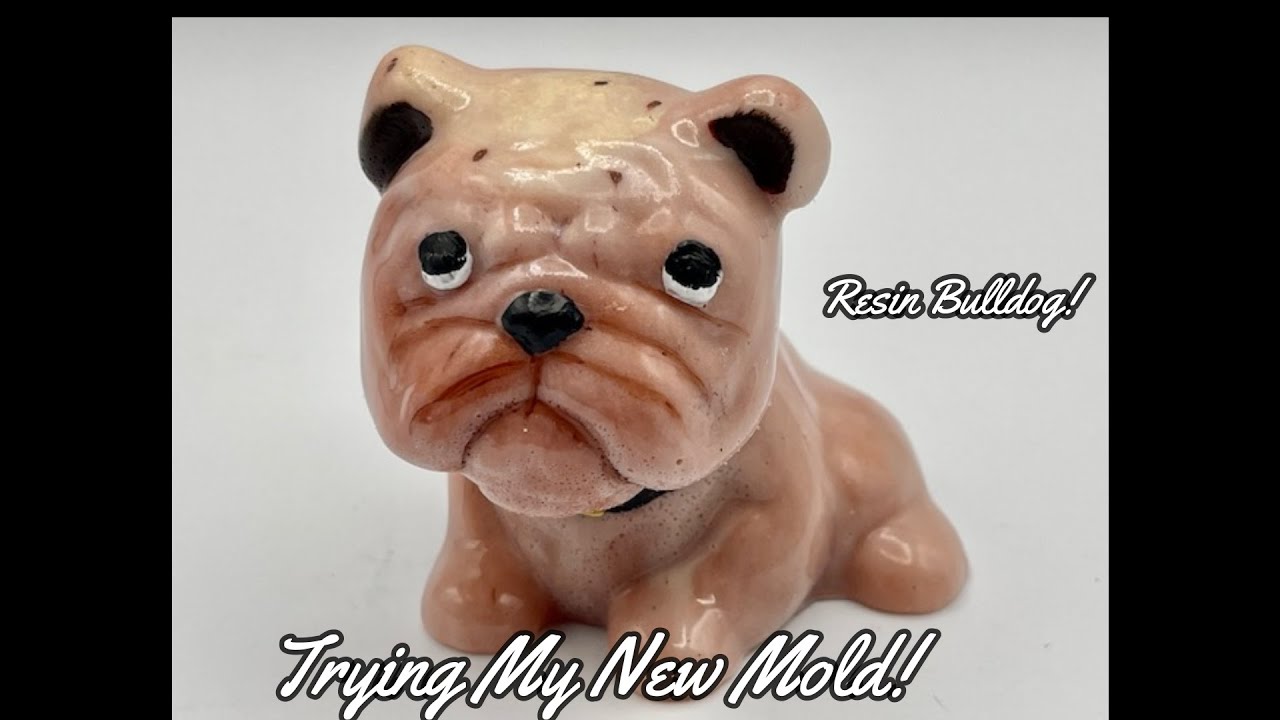 #314 Making An Adorable Resin Bulldog With My New Mold! - YouTube