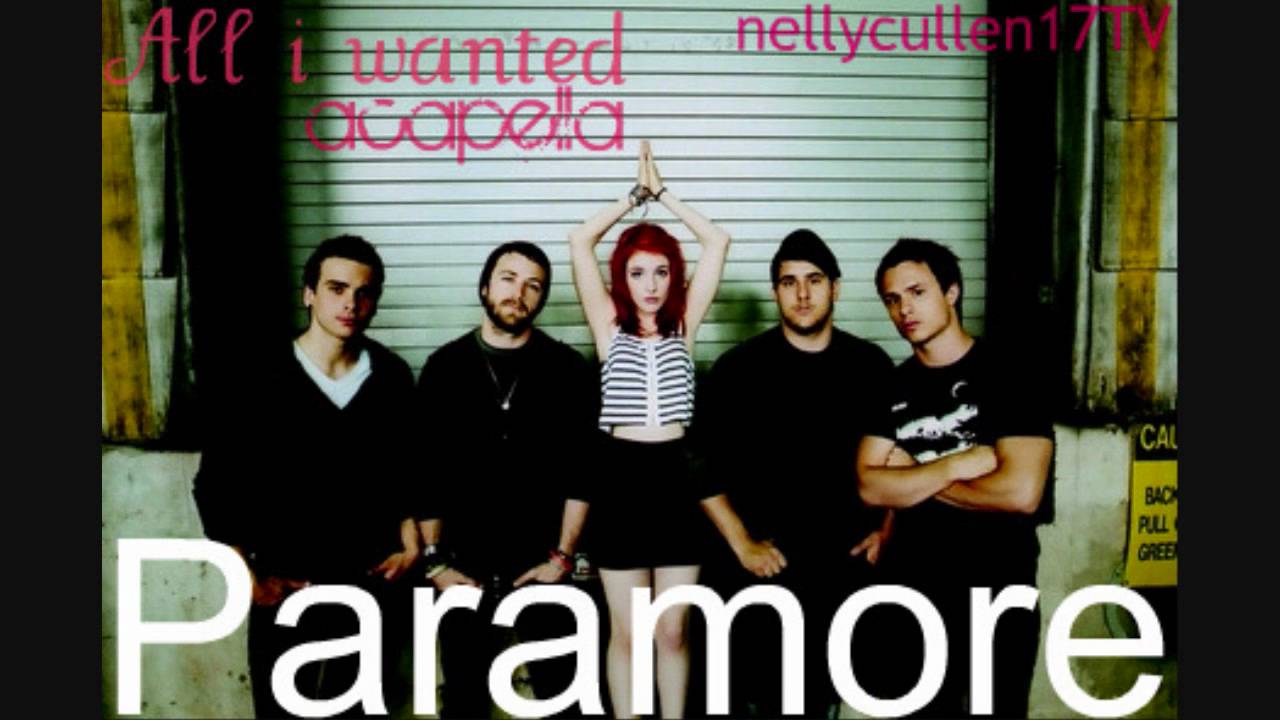 All I Wanted Acapella -Paramore - YouTube
