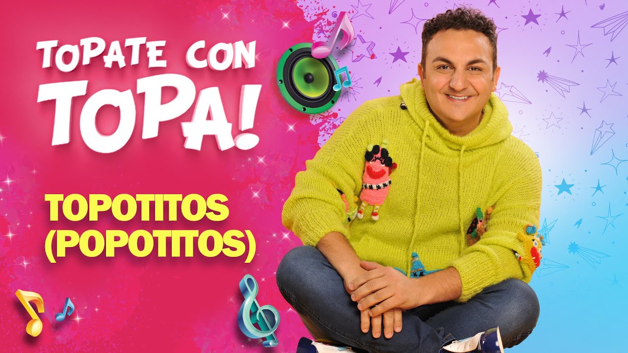 TOPA - Topo Tito (Popotitos) (Sing Along) - YouTube