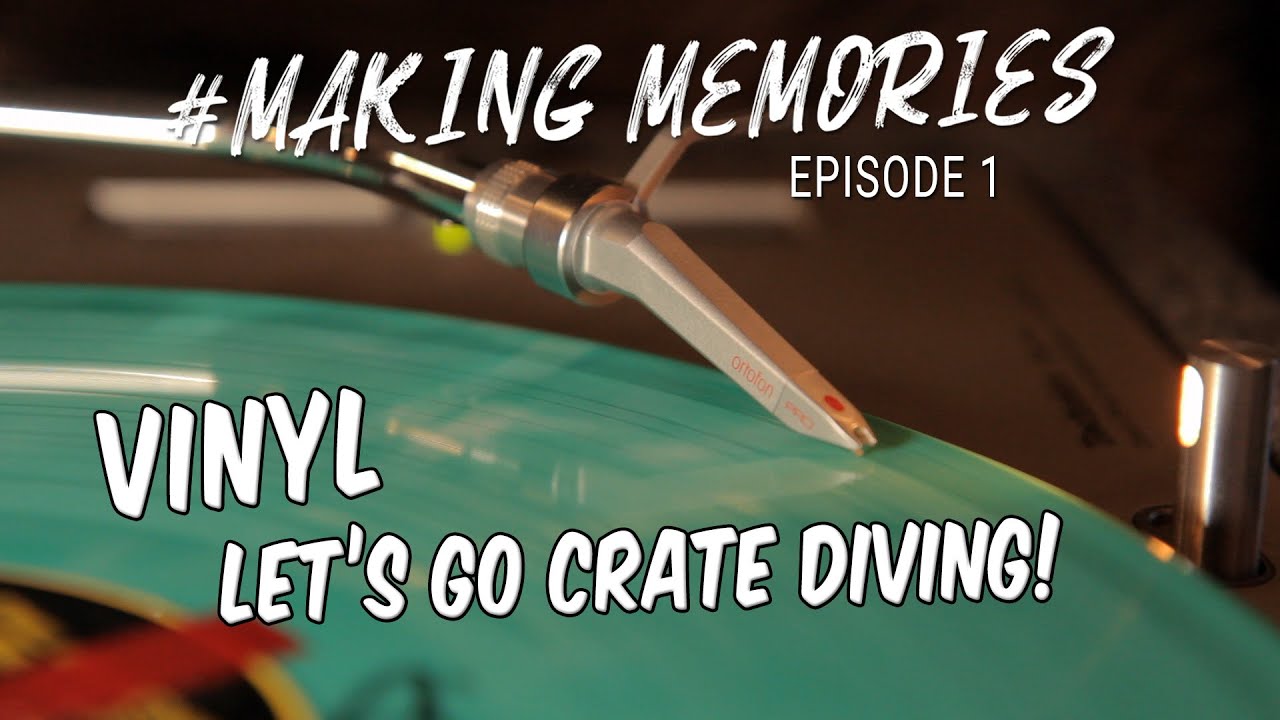 My Vinyl Collection | Crate Diving | #MakingMemories - Episode 1 - YouTube