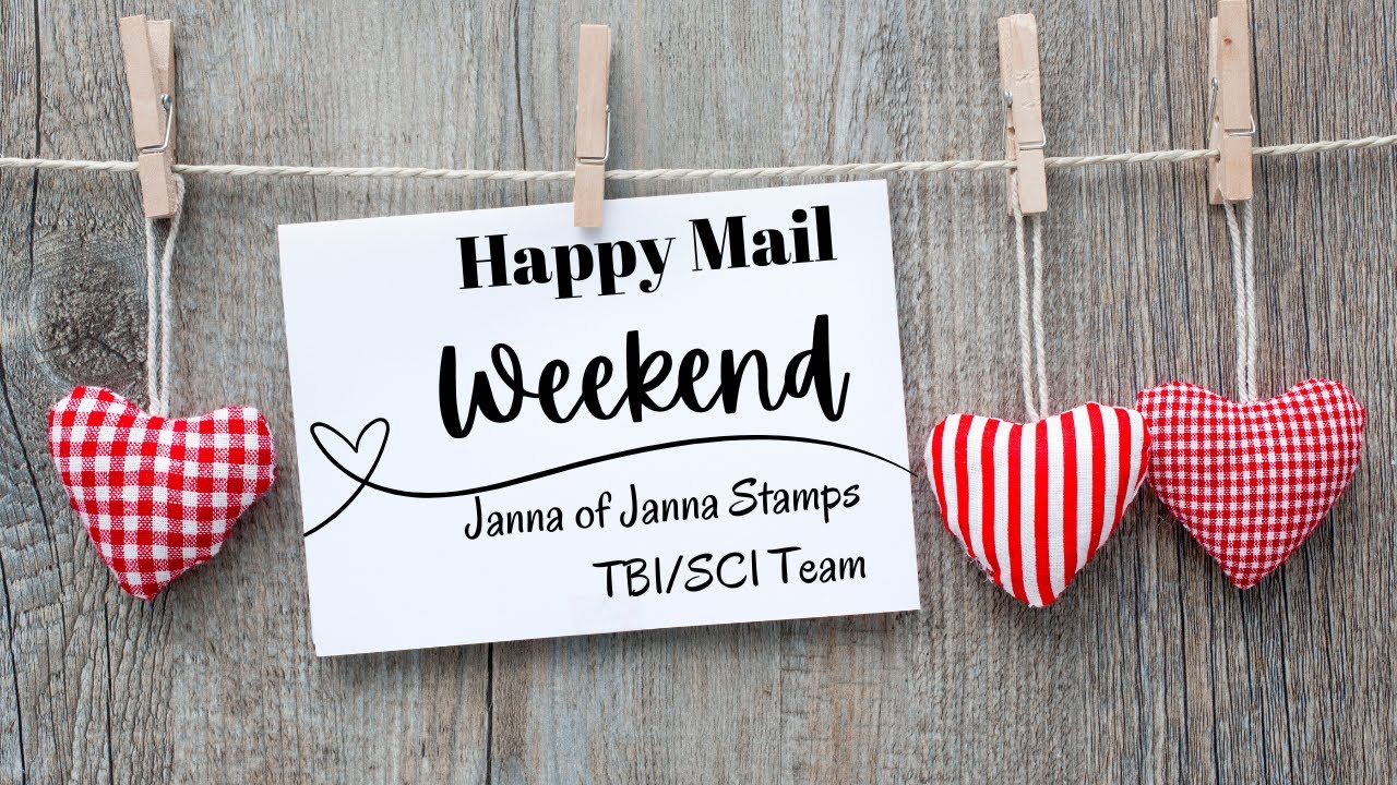 Happy Mail Weekend: Janna and TBI/SCI Team - YouTube