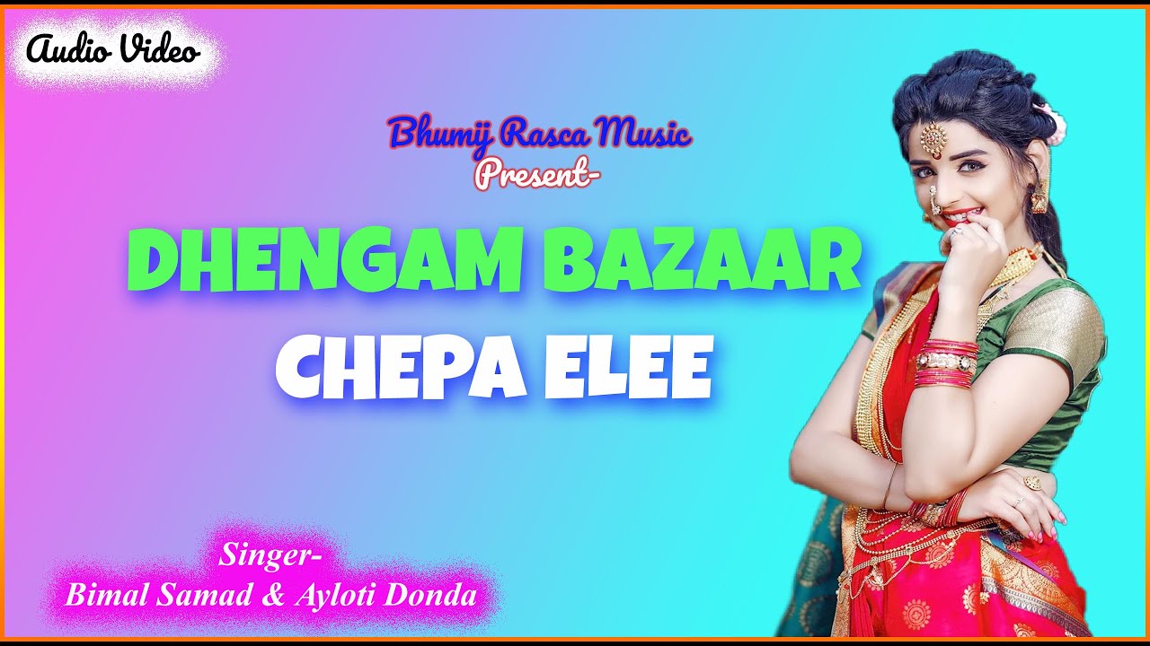 Dhengam Bazaar Chepa Elee II New Bhumij Video Song II New Bhumij Song ...