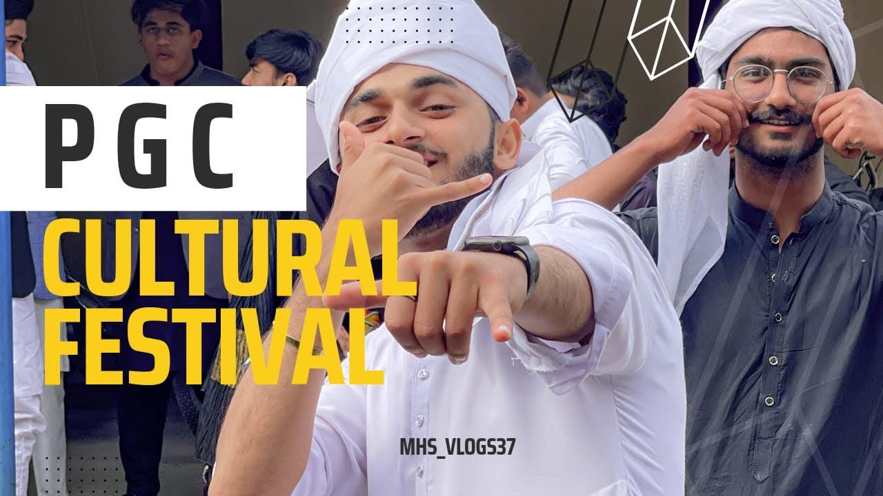 Cultural Festival at PGC | Maza na aya paisa wapis - YouTube