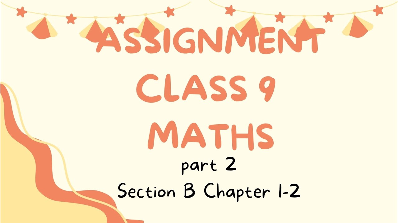 Class 9 Assignment ( First Test) Maths Solution Section B Part 2 ...