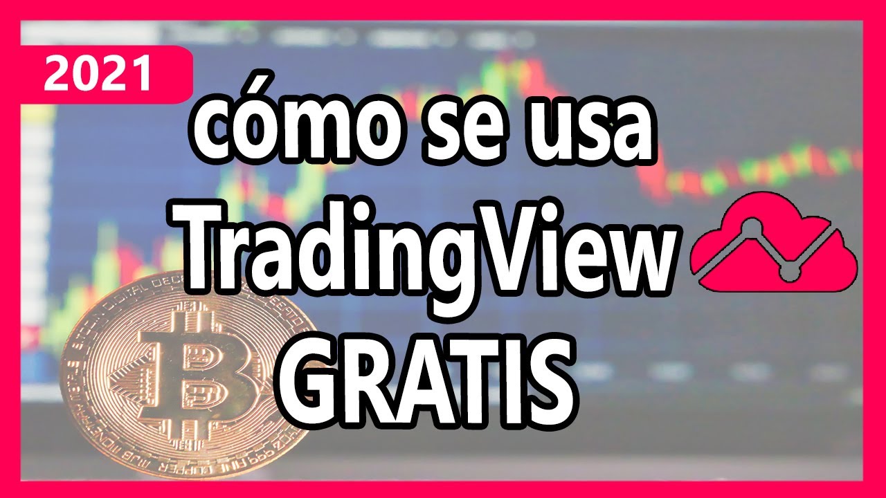 ⚡ Cómo usar TradingView gratis, Tutorial desde cero, Para qué se usa ...