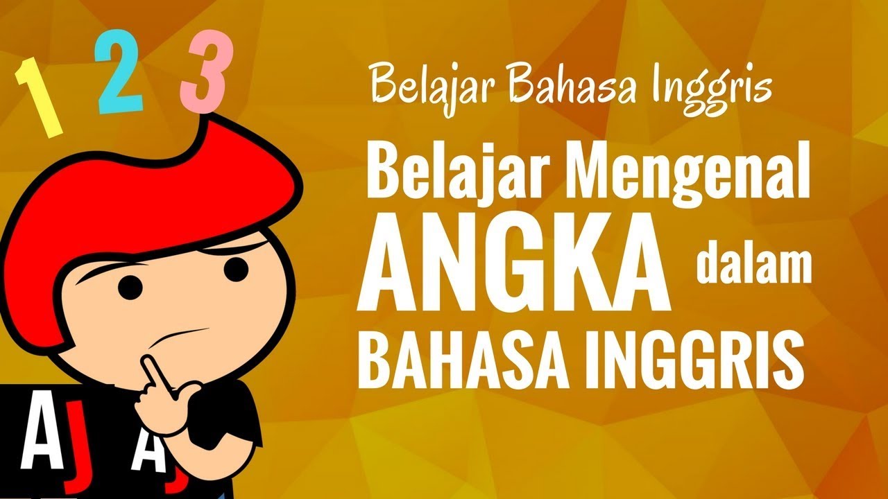 Belajar Mengenal dan Mengucapkan Angka dalam Bahasa Inggris (Satuan ...