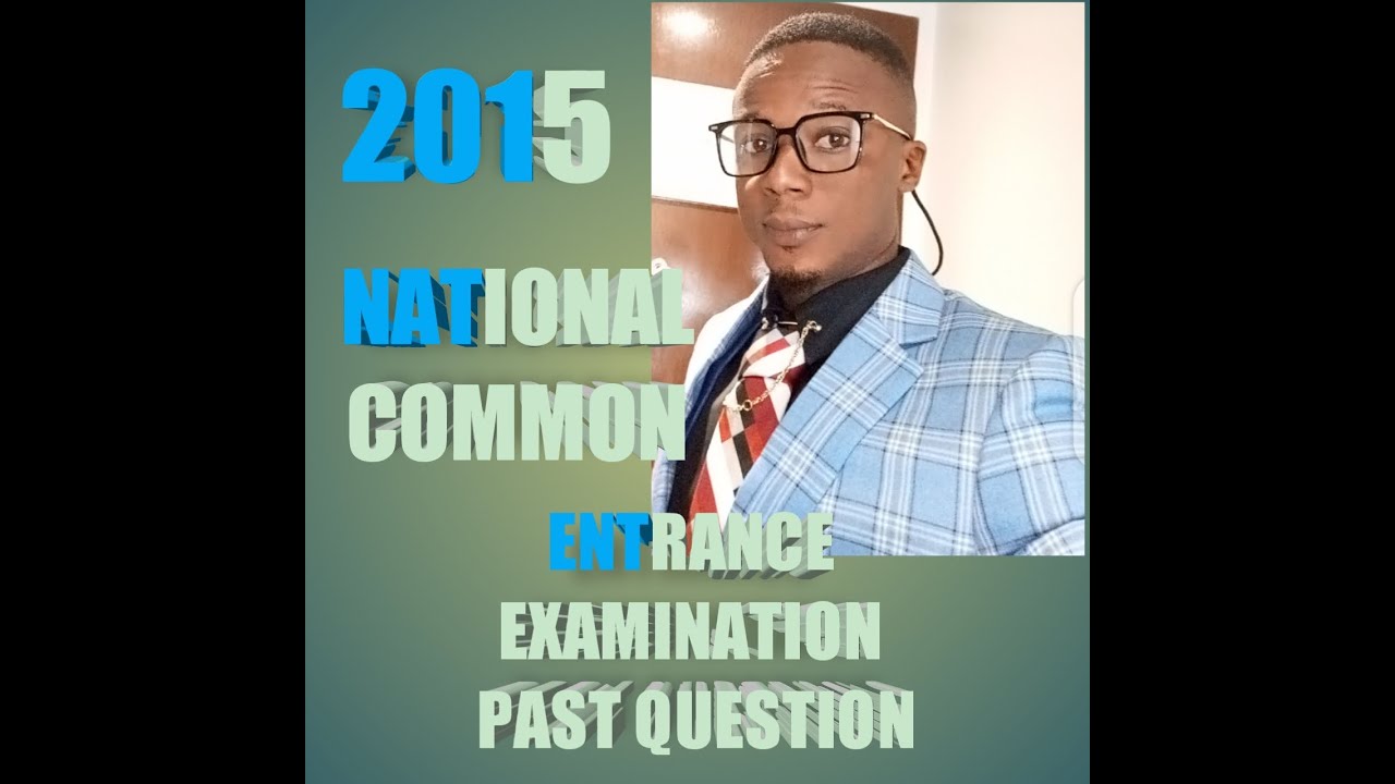 2015 National Common Entrance Past Question - YouTube