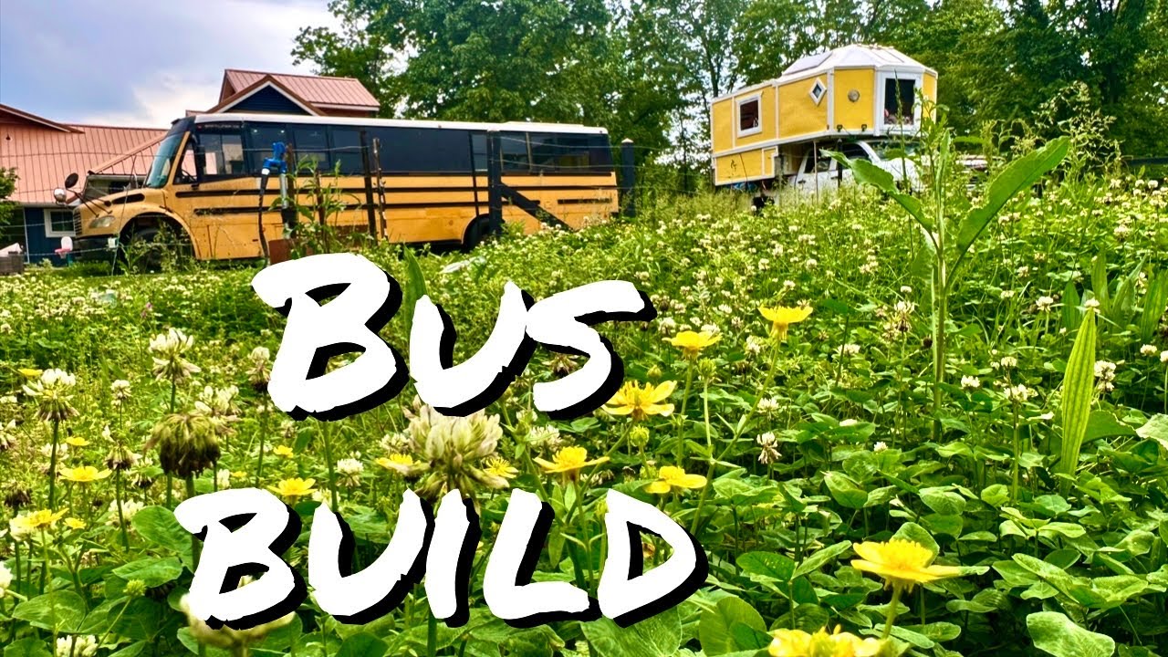 Skoolie Build Update - stationary school bus conversion 1 year later ...