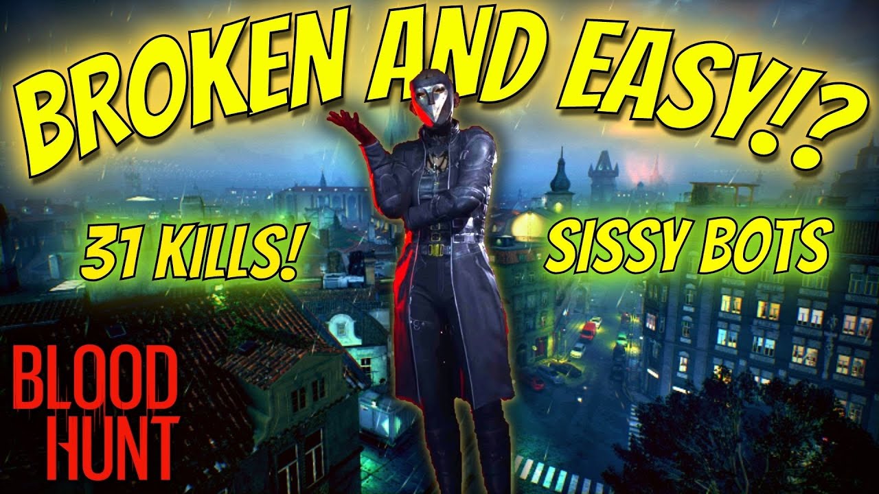 BLOODHUNT = BROKEN & TOO EASY! *31 KILL BOT Lobby WIPE* Vampire the ...