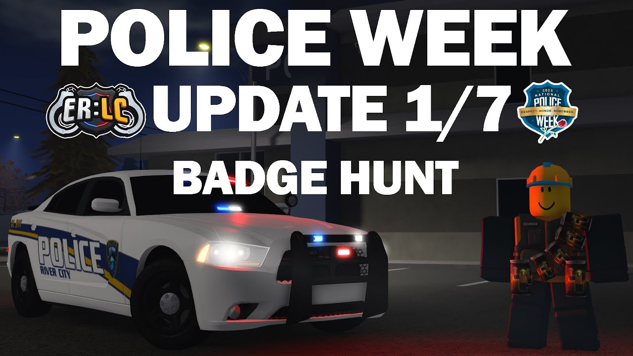 BADGE HUNT! Police Week Update (1/7) | Emergency Response Liberty ...