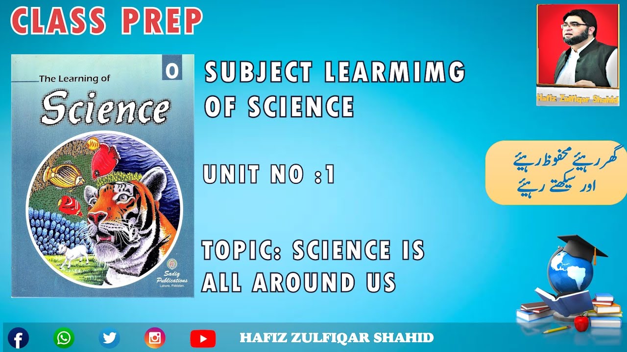 PREP | THE LEARNING OF SCIENCE | Chapter 1 Topic Science is all about ...