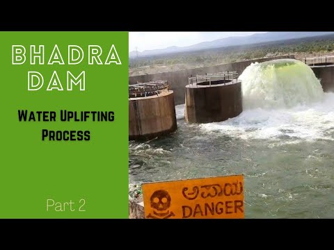Bhadra Dam Water Uplifting Process | Upper bhadra project ...