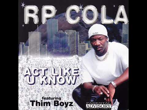 RP Cola – Act Like U Know – CD (Album), 1999 [r1897353] | Discogs