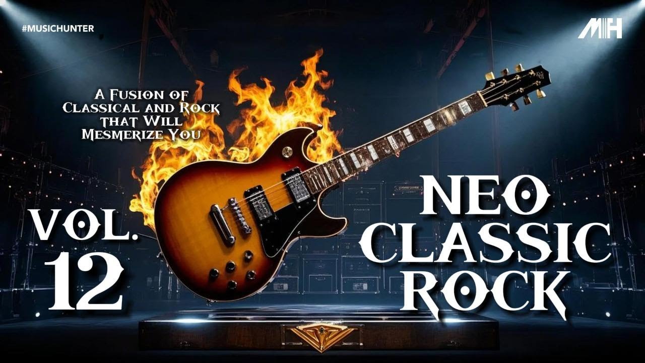 NEO CLASSIC ROCK MUSIC VOL. 12 | Guitar Virtuoso - YouTube