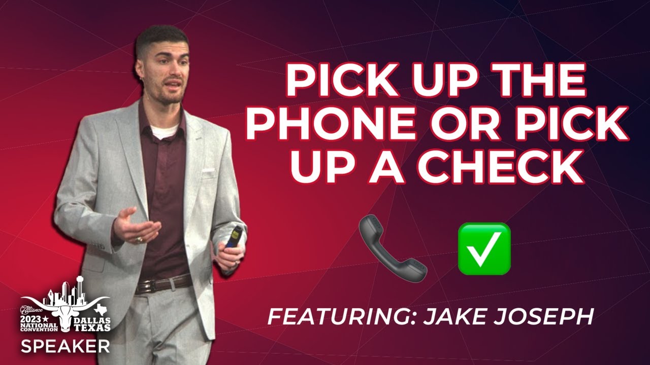 Jake Joseph: Pick Up a Check or Pick Up the Phone | The Alliance - YouTube