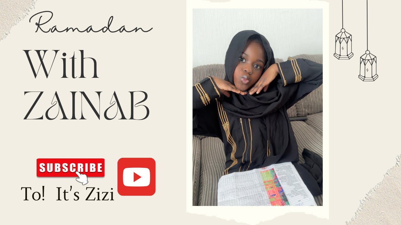 RAMADAN WITH ZAINAB #ramadanmubarak - YouTube