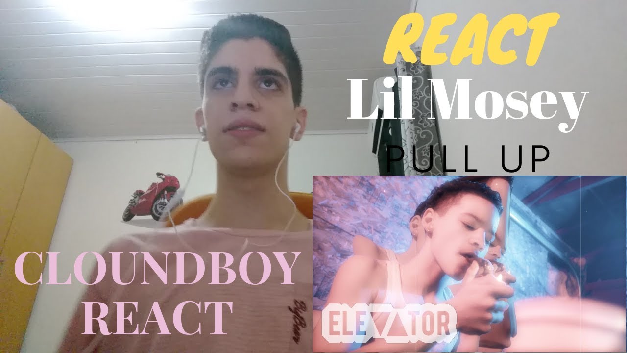 Reagindo A Lil Mosey - Pull Up (Official Music Video) - YouTube