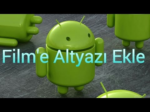 Android'den Filme Altyazı Ekleme | Android To Add Subtitles To Movie