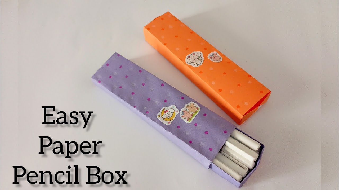 Easy Paper Pencil Box / DIY School Crafts / Scholl Pencil Box / Back to ...
