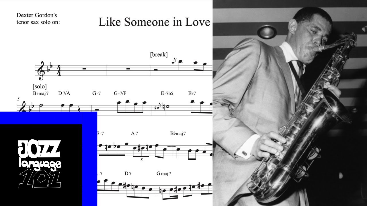 Dexter Gordon's tenor sax solo TRANSCRIPTION on 'Like Someone in Love ...