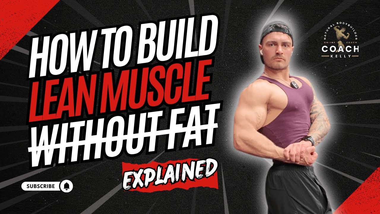How to Build Muscle WITHOUT Gaining Fat - THE SECRET REVEALED! - YouTube