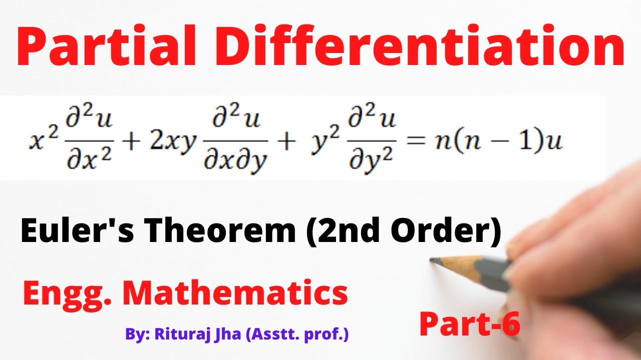 Euler s Theorem 2nd Order Proof Partial Differentiation Engg