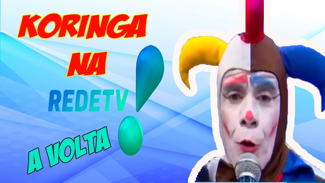 KORINGA NA REDE TV! - A VOLTA - YouTube