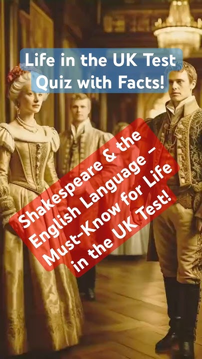 William Shakespeare – Life in the UK Test Question & Explanation! - YouTube