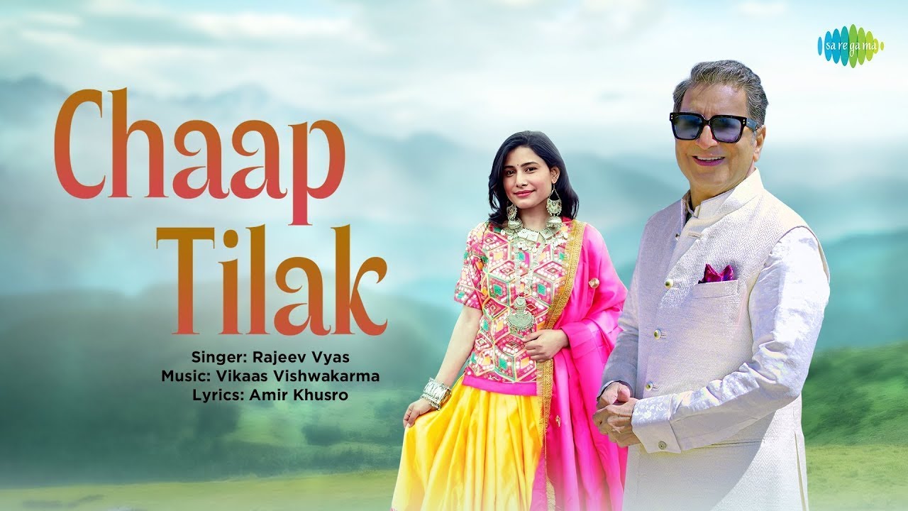 Chaap Tilak By Rajeev Vyas | Vikas Vishwakarma | Amir Khusro | Official Music Video 2024 - YouTube
