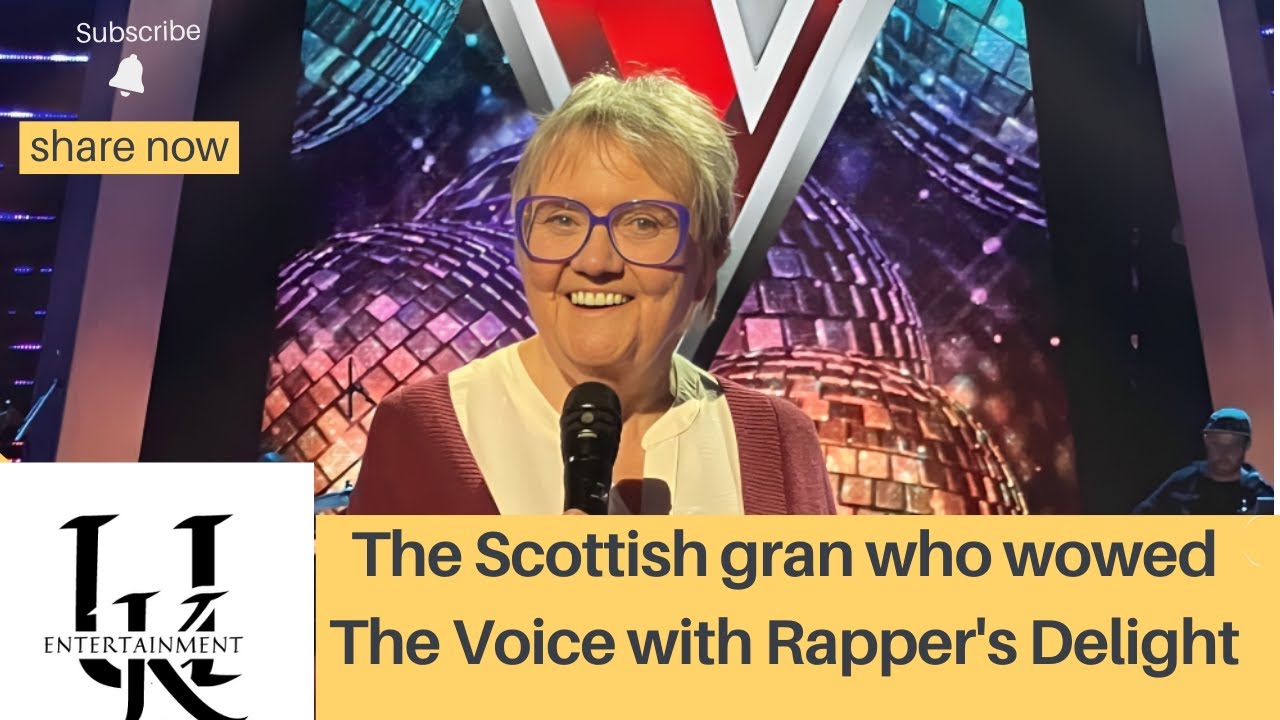 The Scottish gran who wowed The Voice with Rapper's Delight - YouTube