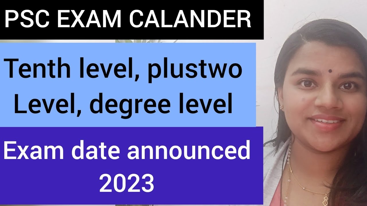 PSC TENTH LEVEL, PLUSTWO LEVEL, DEGREE LEVEL PRELIMINARY EXAM DATE ...