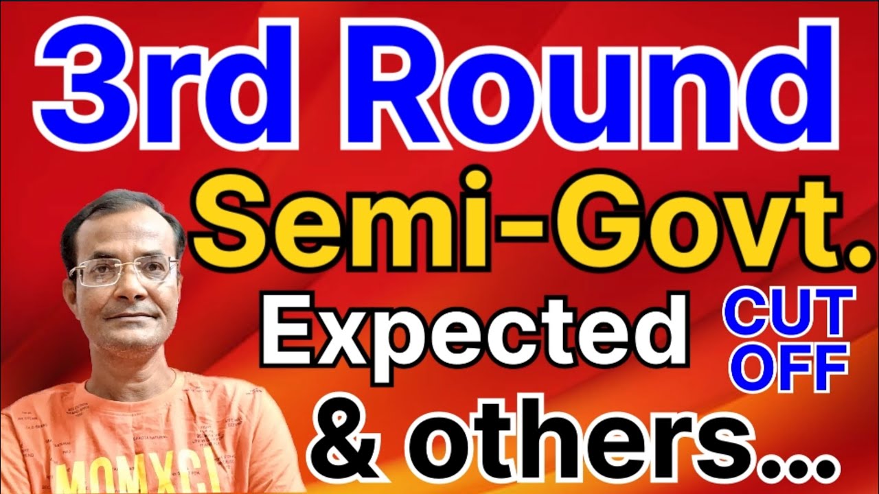 3rd round Semi-Govt. Expected CUT OFF - YouTube