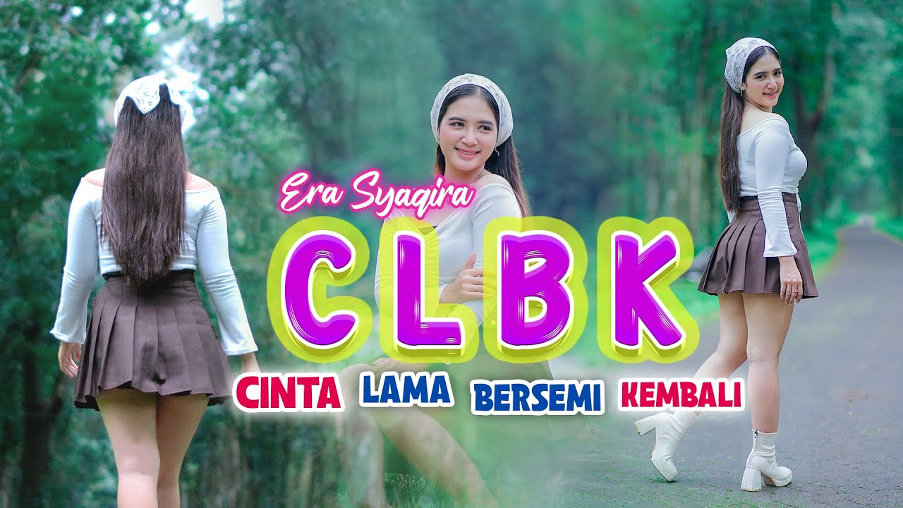 Era Syaqira - CLBK (dj remix) // CIUM LEWAT BELAKANG - YouTube