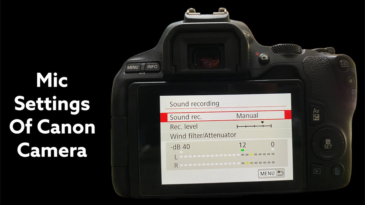Best Audio settings in Canon Camera || DSLR Camera || Canon 250D ...
